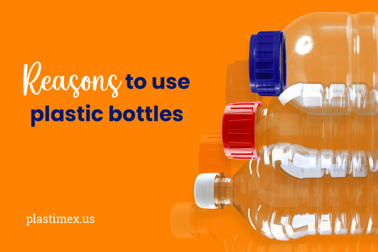 Reasons to use plastic items - Plastimex