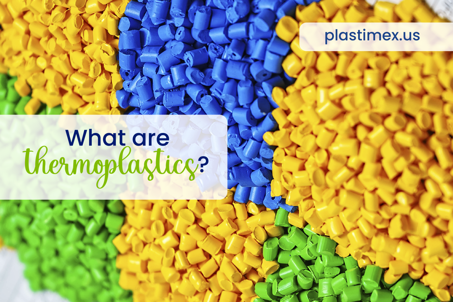 What are thermoplastics? - Plastimex